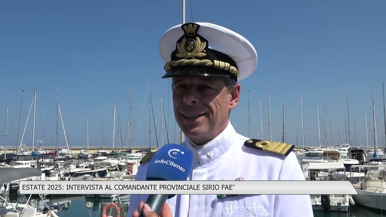 Estate 2025: intervista al comandante della Capitaneria di porto di Salerno, Sirio Faè - InfoCilento